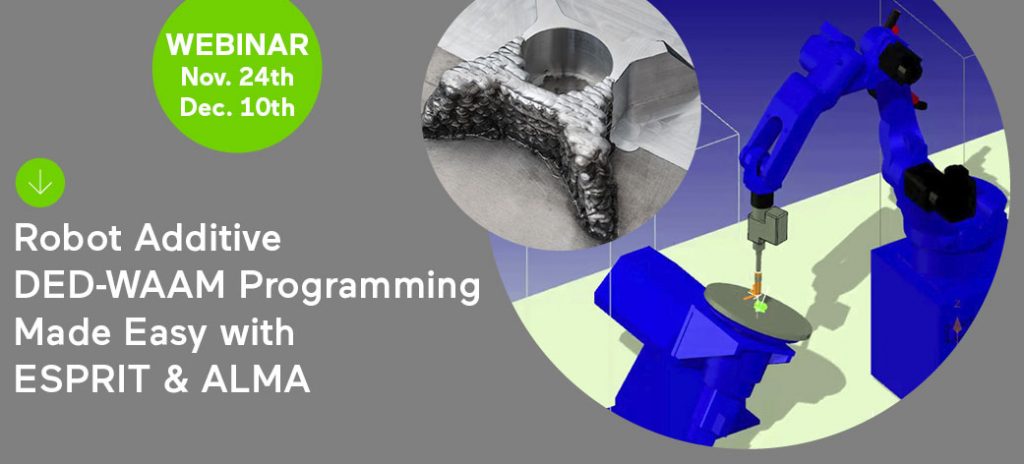 Webinar | CAM solution for DED-WAAM Additive Manufacturing - Almacam